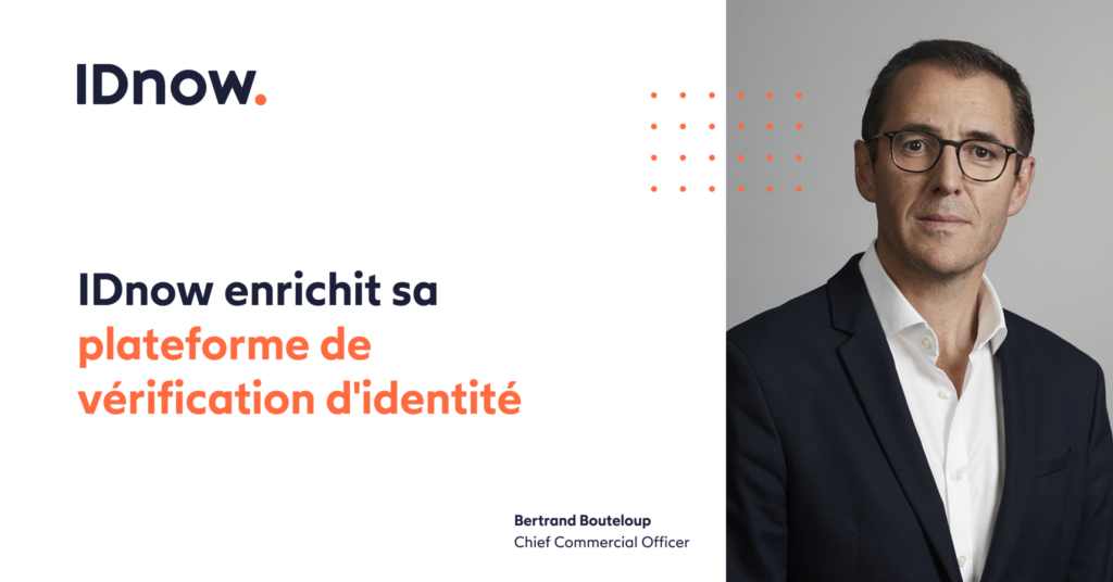 IDnow enrichit sa plateforme de vérification d'identité avec des ...