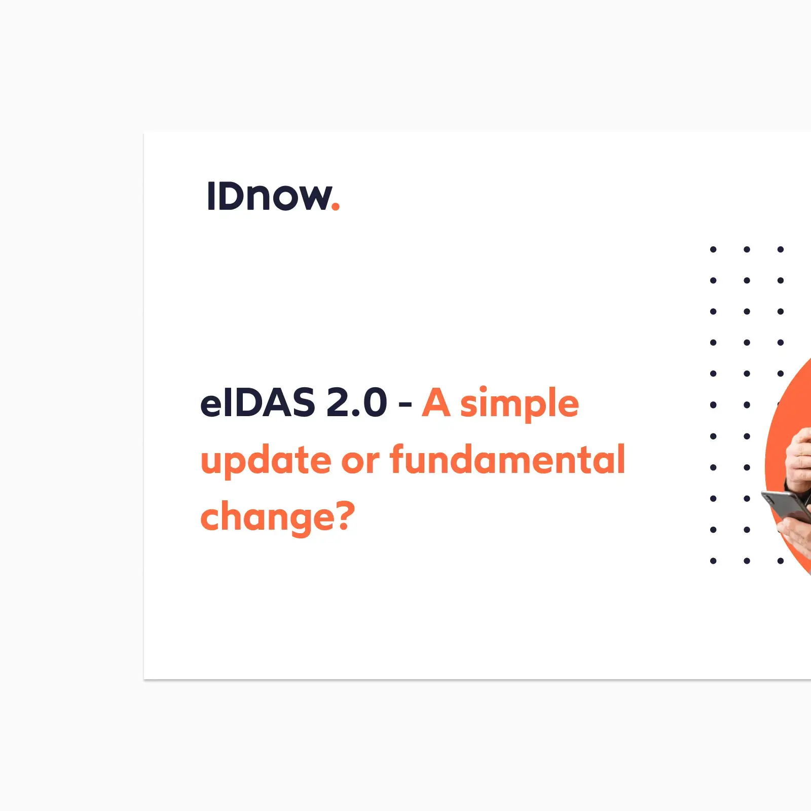 eIDAS 2.0 - A simple update or fundamental change?